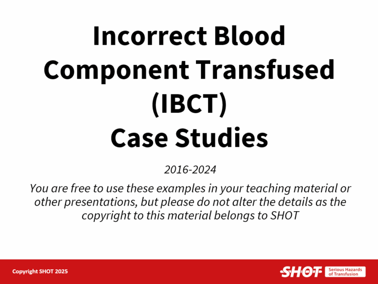 Incorrect Blood Component Transfused (IBCT) Cumulative Data - Serious ...